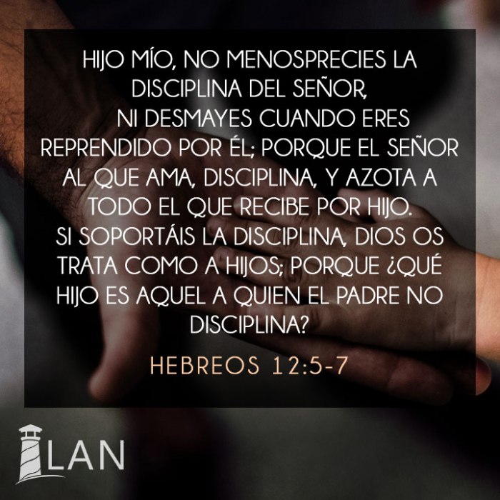 Hebreos 12:5-7 – Iglesia LAN